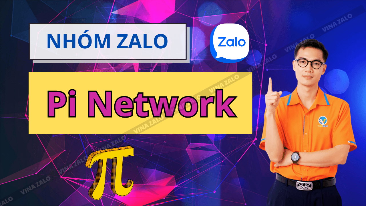 Danh sách 500+ nhóm Zalo Pi Network trao đổi mua bán